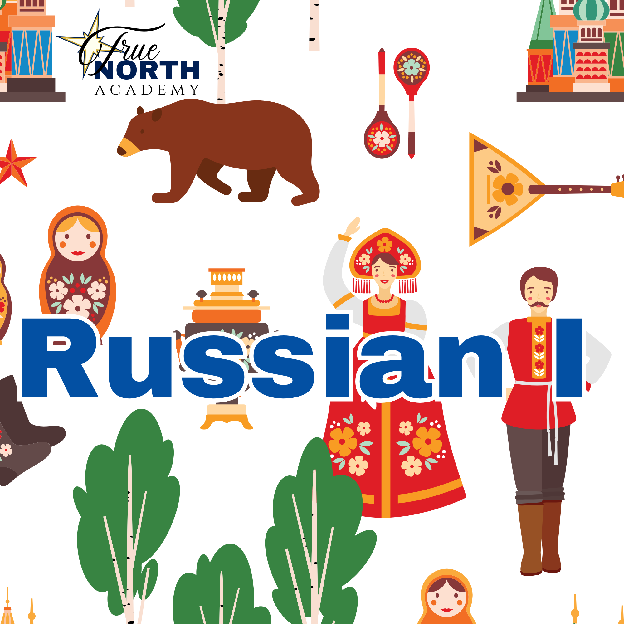 Russian I » True North Academy