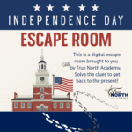 Independence Day Escape Room » True North Academy